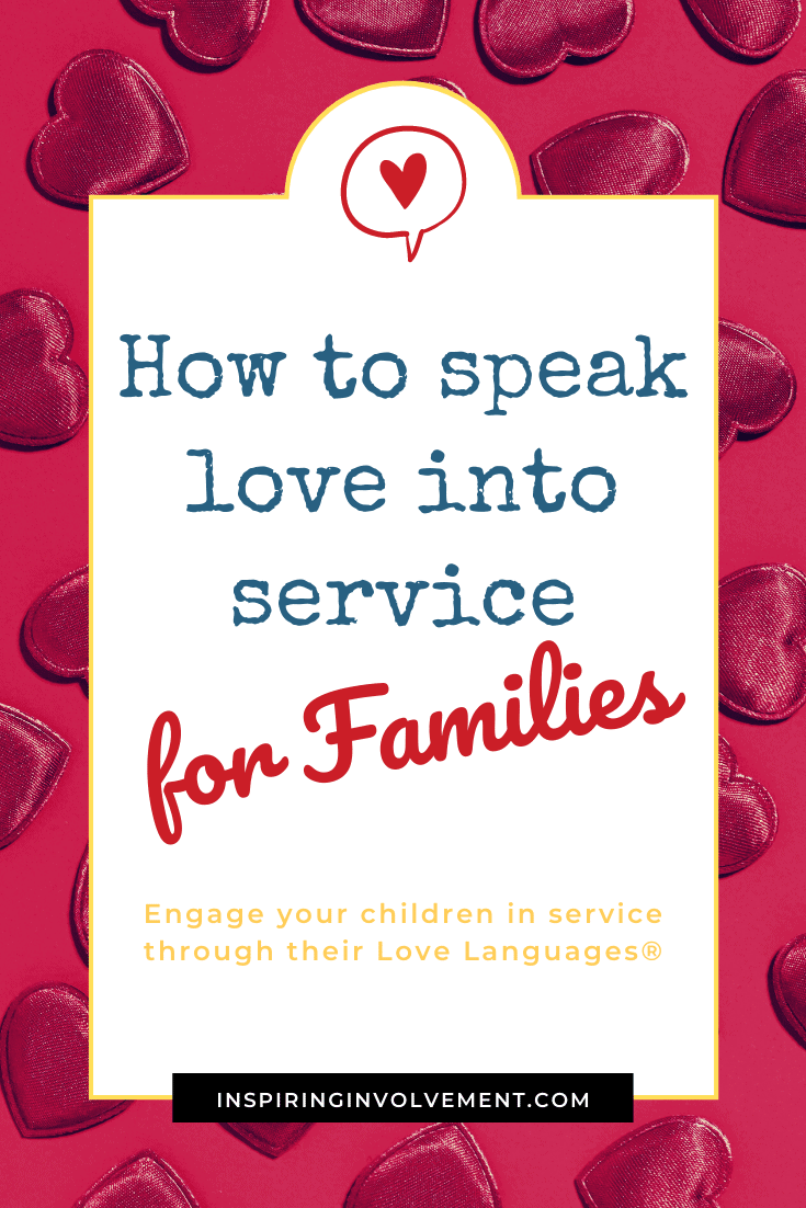 The 5 Love Languages® & Service - Inspiring Involvement